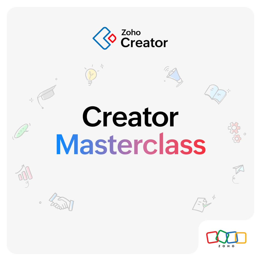 Creator Masterclass | Zoho Creator training and certification program