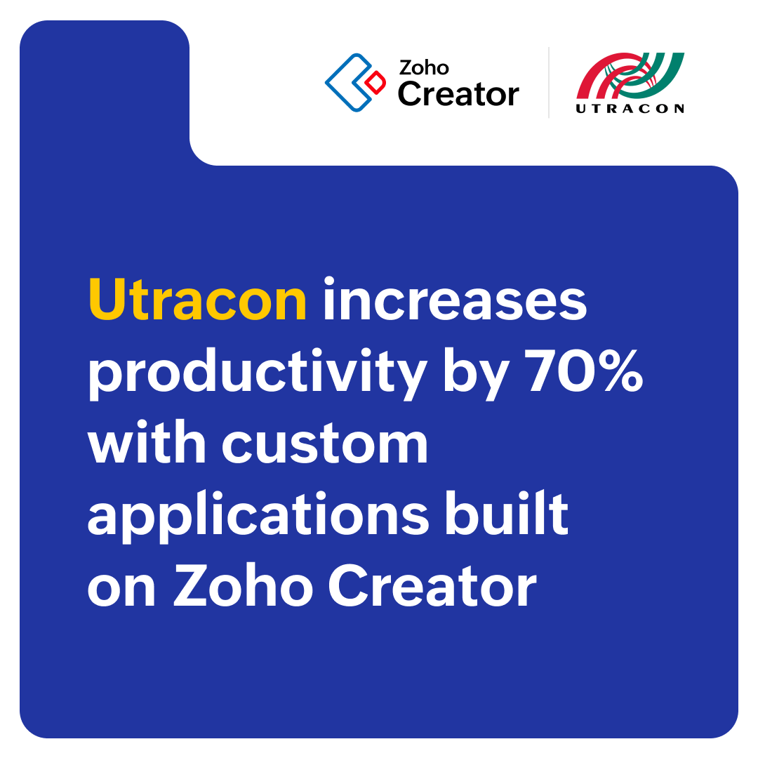 Utracon streamlines business processes with Zoho Creator