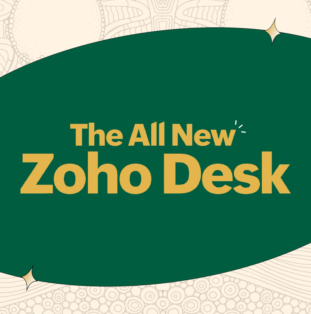 了解 Zoho Desk 的新增功能