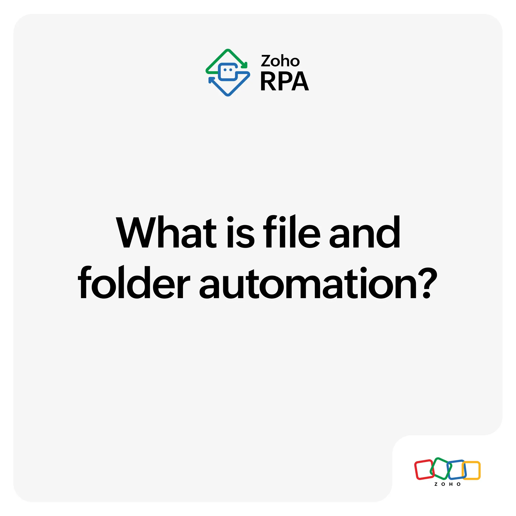 File and Folder automation: 6 use cases with Zoho RPA