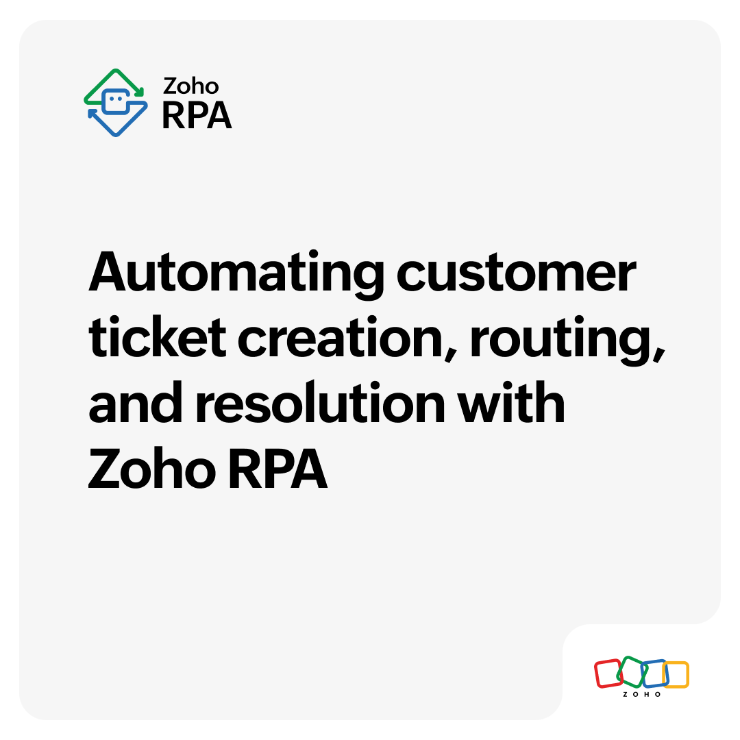 Customer ticket management automation | Zoho RPA